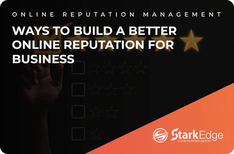 Ways to Build A Better Online Reputation for Business